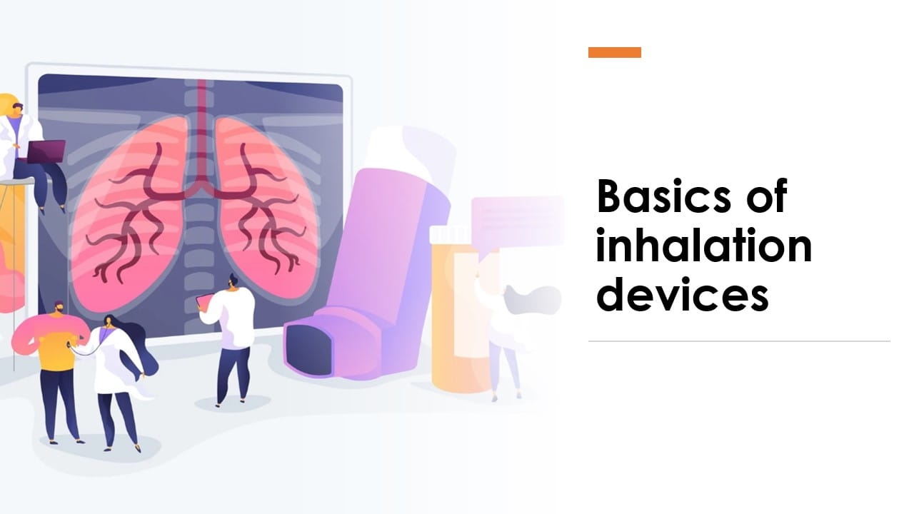 Basics of Inhalation Devices